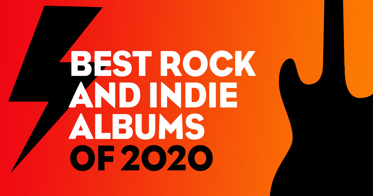 Best Rock And Indie Albums Of 2020